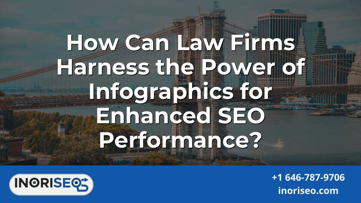 How Can Law Firms Harness The Power Of Infographics For Enhanced SEO ...