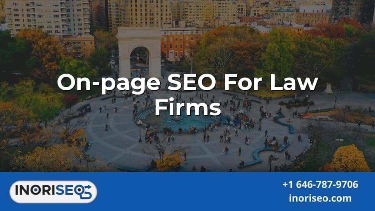 On-Page SEO By Inoriseo | The Best Law Firm SEO Company
